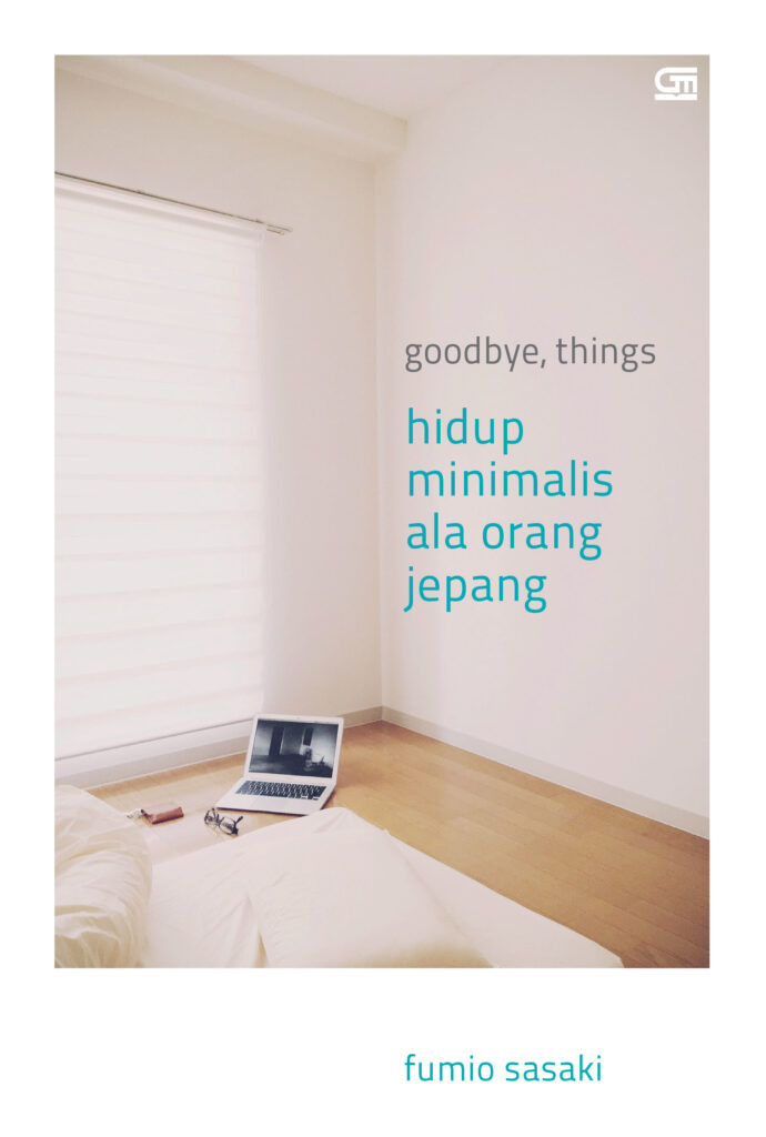 Goodbye, Things: Hidup Minimalis ala Orang Jepang | 日本ユニ・エージェンシーが仲介した作品